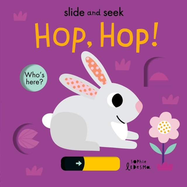 HOP HOP SLIDE & SEEK - Board Book – Acorn & Pip